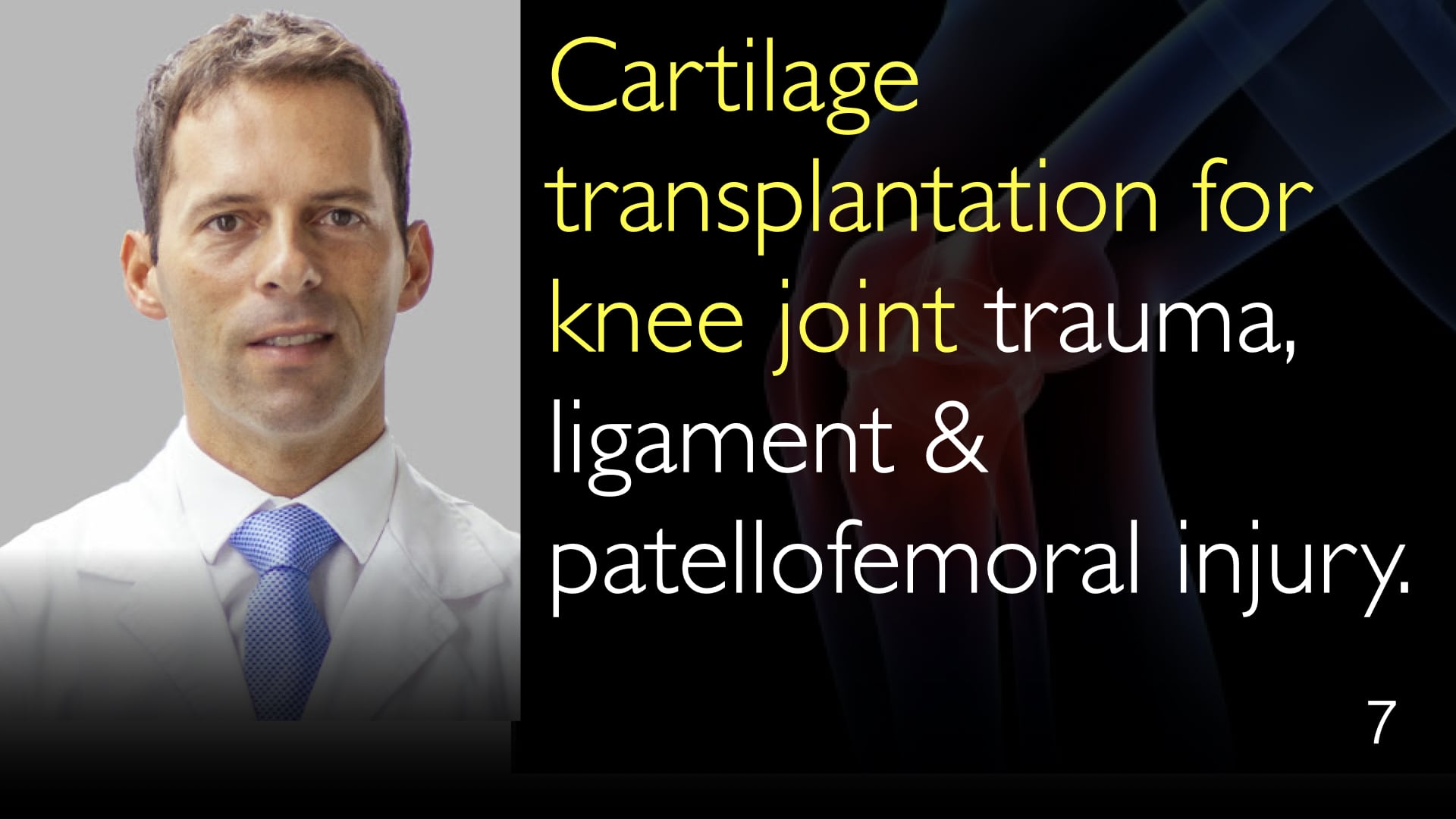Cartilage transplantation for knee joint trauma, ligament & patellofem ...